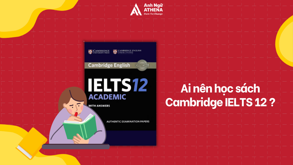 [PDF + Audio] Tải trọn bộ sách Cambridge IELTS 12 bản đẹp